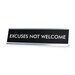 EXCUSES NOT WELCOME Novelty Desk Sign - Etsy