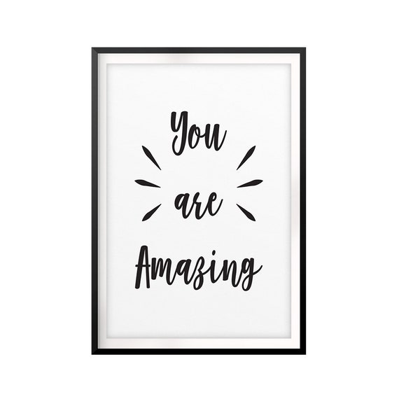 You Are Amazing UNFRAMED Print Quote Wall Art - Etsy