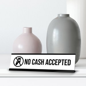 No Cash Accepted Black Frame, Desk Sign (2x8") - Etsy