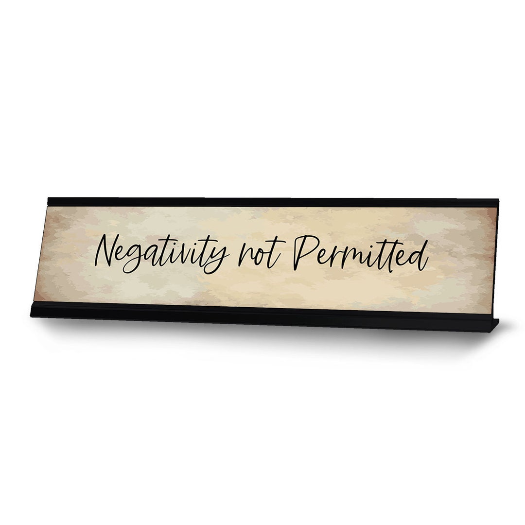 Negativity Not Permitted, Motivational Desk Sign 2 X 8 - Etsy