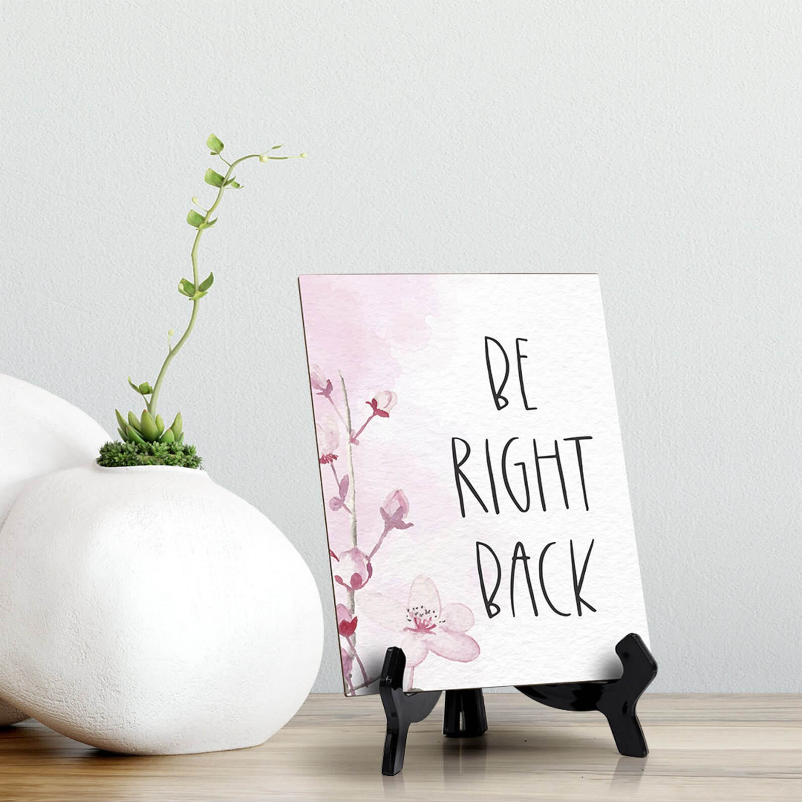 Be Right Back Table Sign With Easel Floral Vine Design 6 X - Etsy