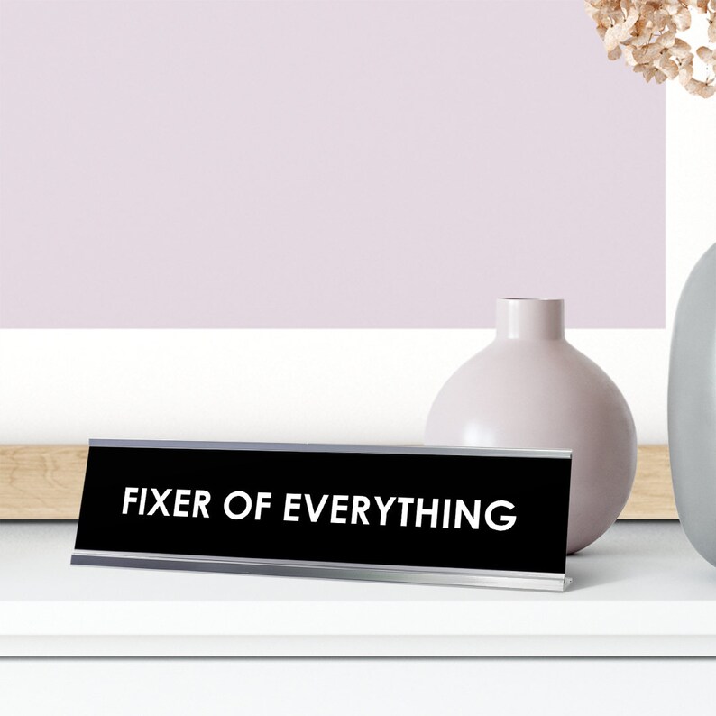 Fixer of Everything Desk Sign Novelty Nameplate 2 X 8 | Etsy