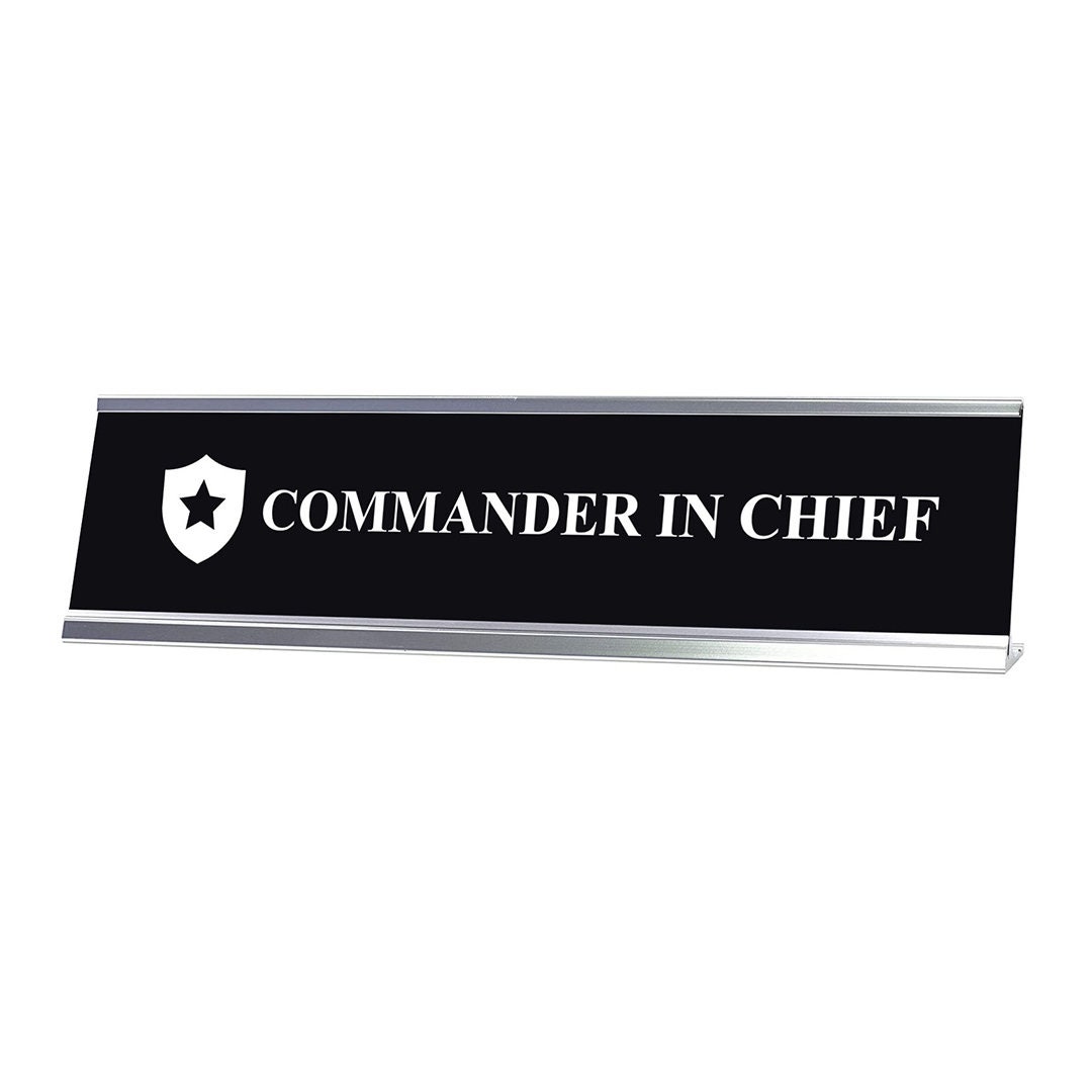 Commander in Chief Desk Sign, Novelty Nameplate 2 X 8 - Etsy