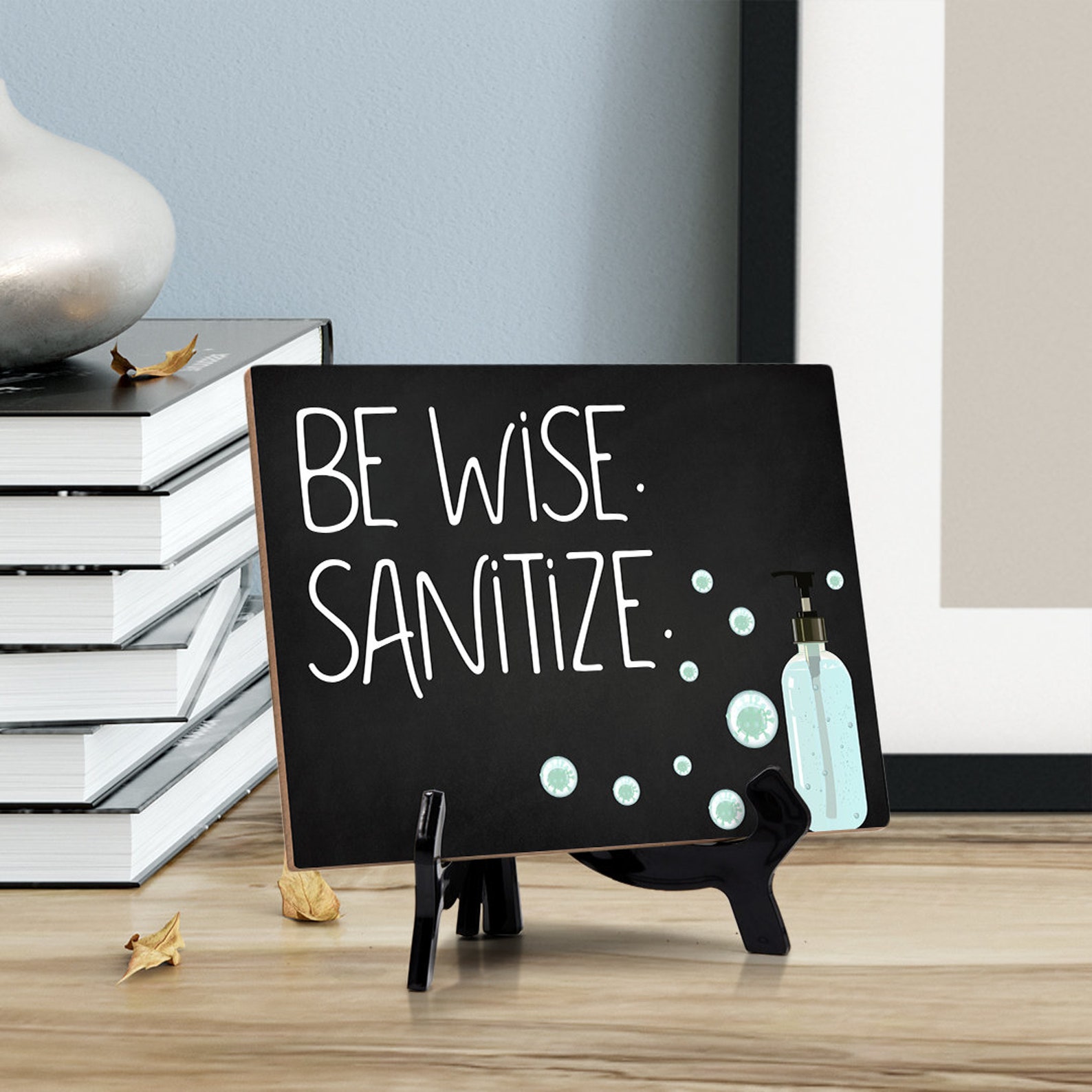 Be Wise Sanitize Hygiene Sign 6 X 8 - Etsy