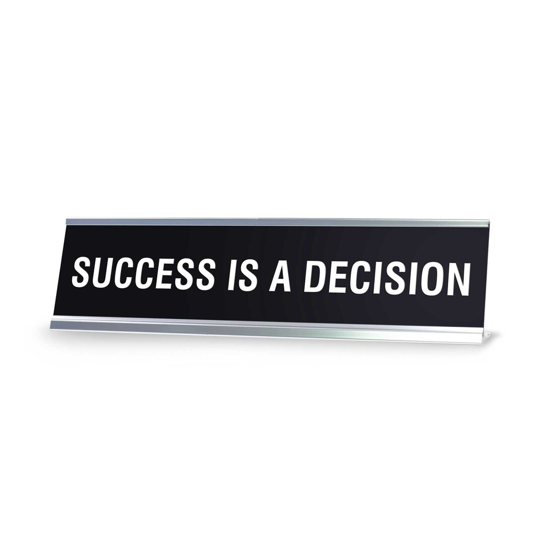 Success is A Decision Novelty Desk Sign - Etsy