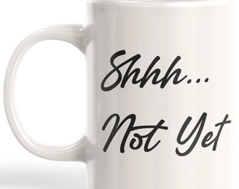 Shhh Coffee Mug | Etsy