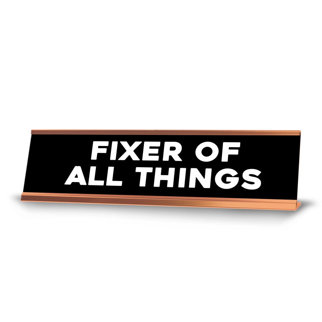 Fixer of All Things Novelty Desk Sign (2x10") | Funny Office Decor - Etsy