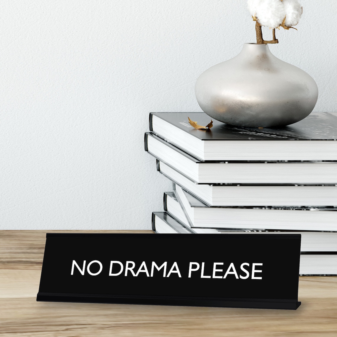 NO DRAMA PLEASE Novelty Desk Sign | Etsy