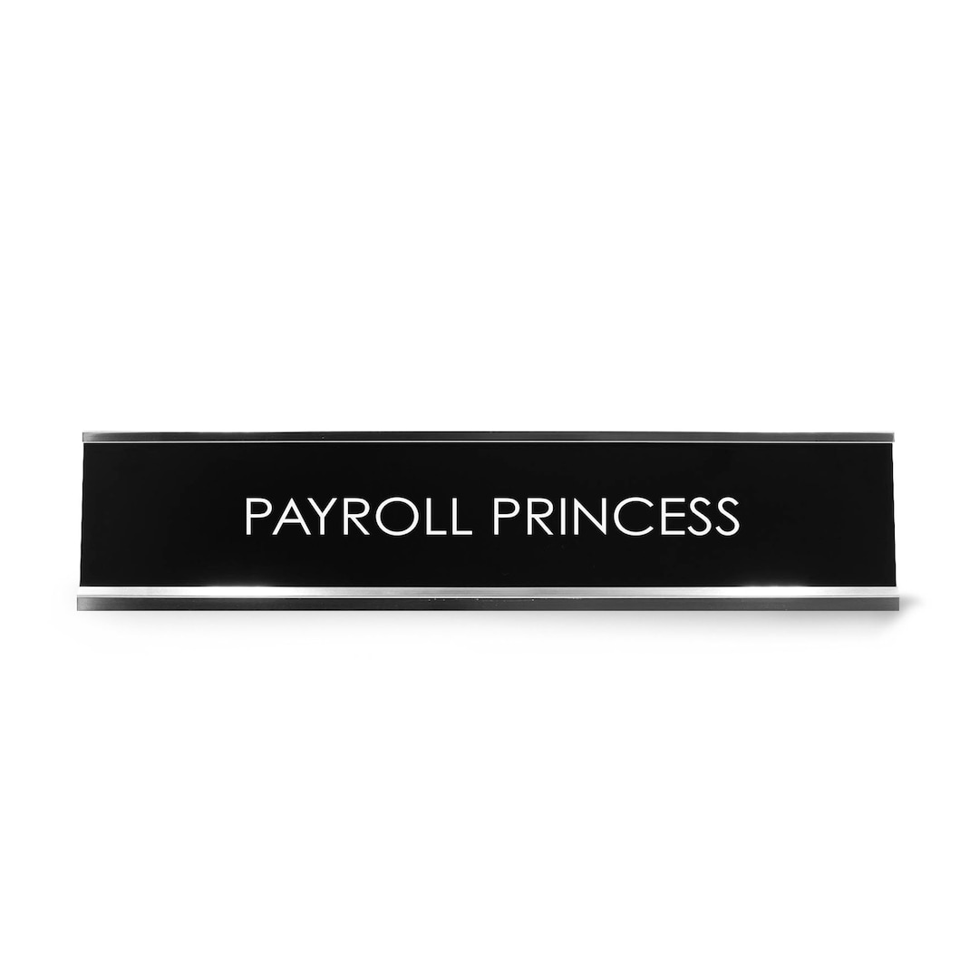 Payroll Princess Novelty Desk Sign - Etsy