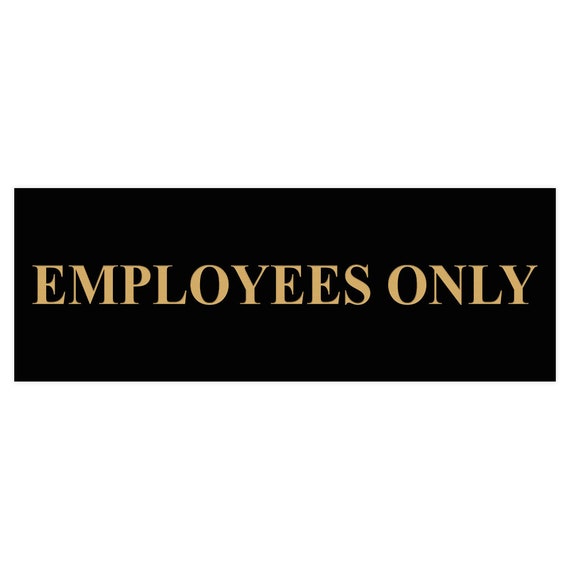Basic Employees Only Door / Wall Sign Black / Gold Large - Etsy