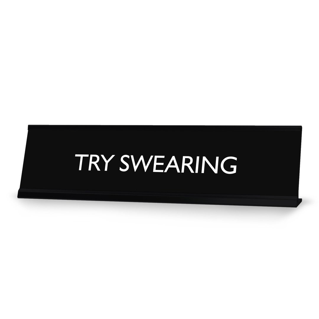 Try Swearing Novelty Desk Sign - Etsy