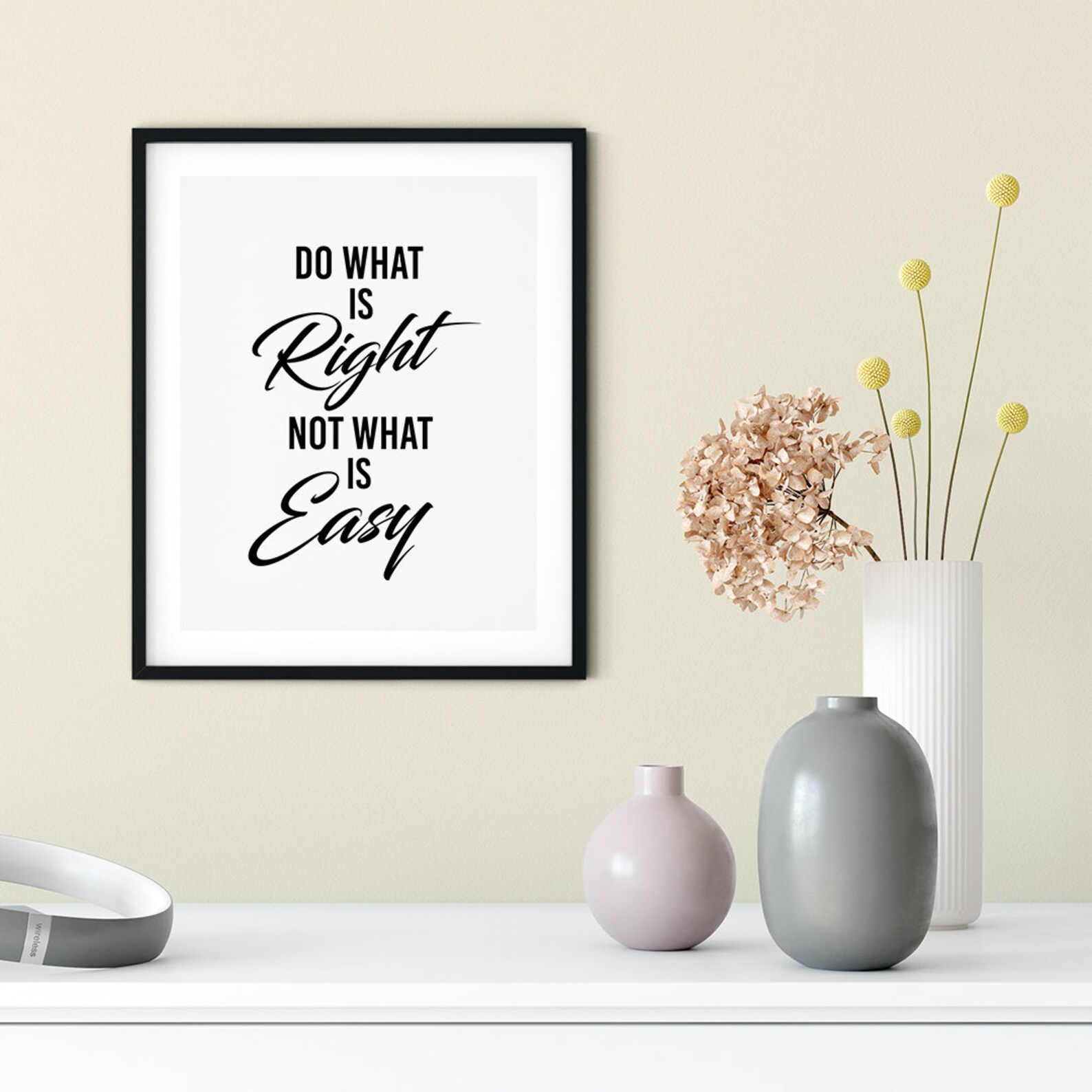 Do What is Right Not What is Easy UNFRAMED Print Inspirational | Etsy