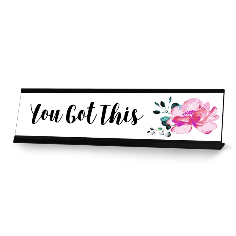 You Got This Desk Sign Designer Series Desk Sign Novelty - Etsy