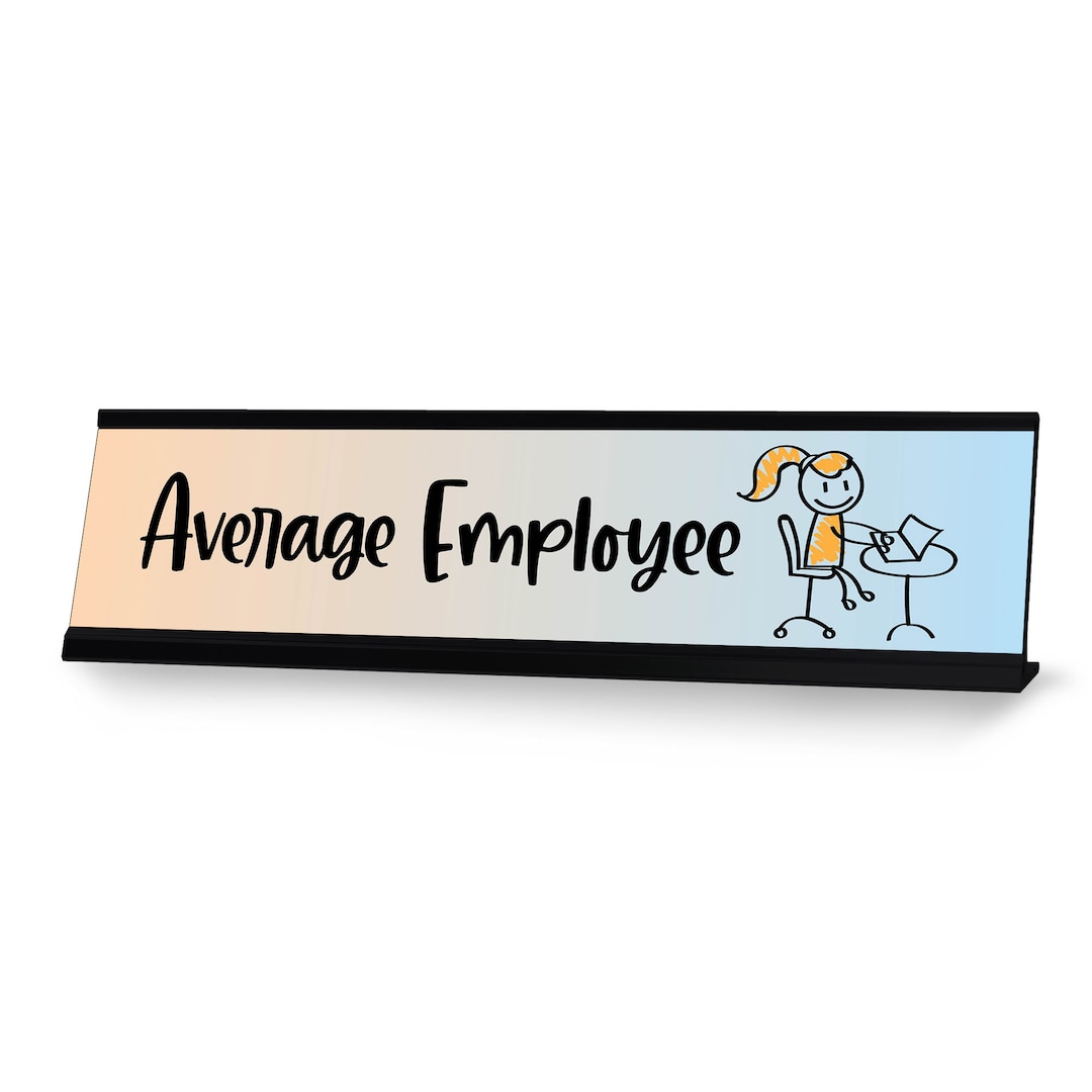 Average Employee, Stick People Desk Sign, Novelty Nameplate 2 X 8 - Etsy