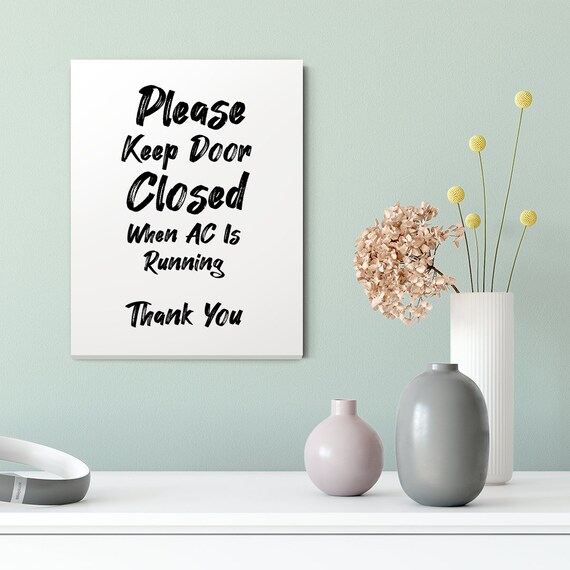 Funny Keep Door Closed Sign