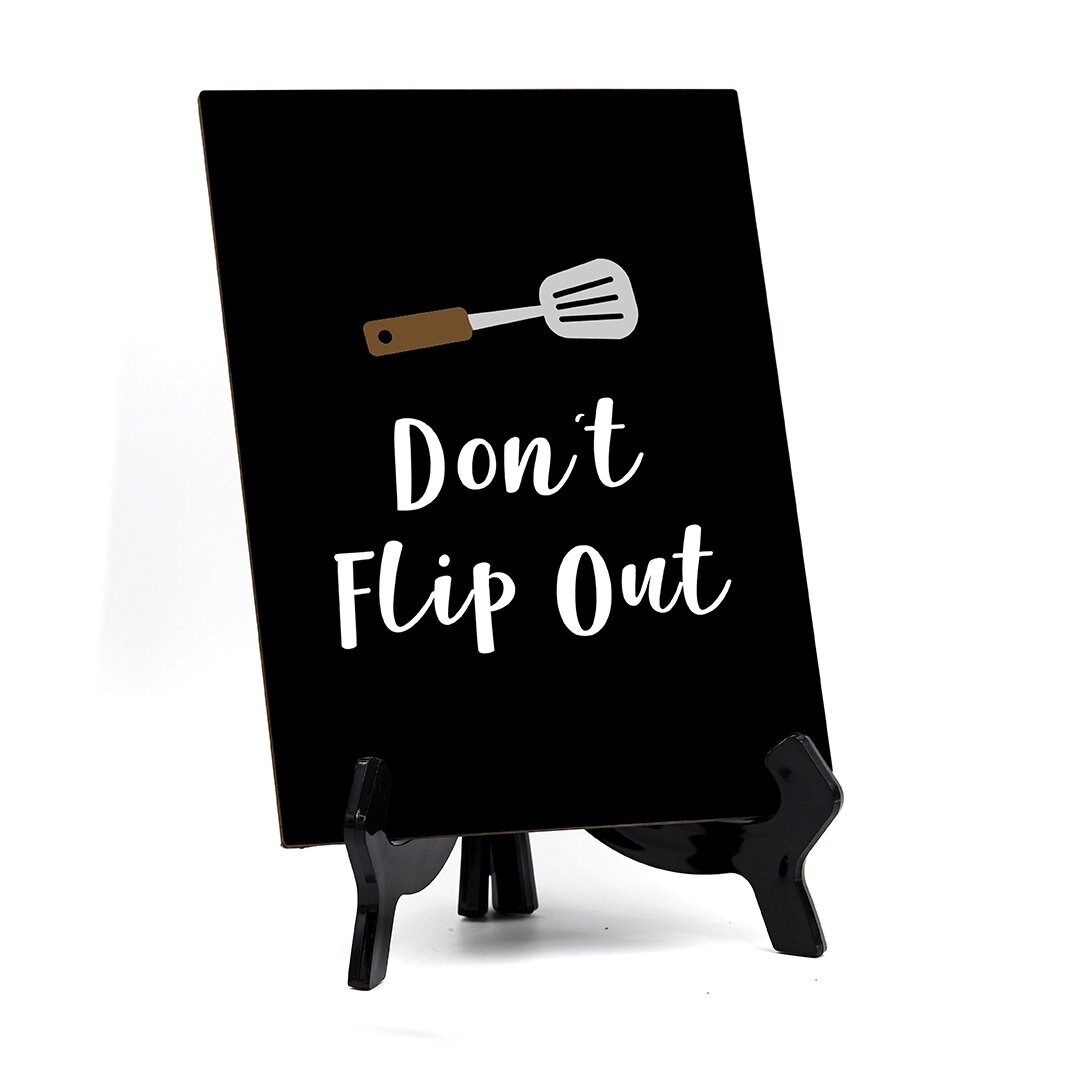 Don't Flip Out Table Sign 6 X 8 - Etsy