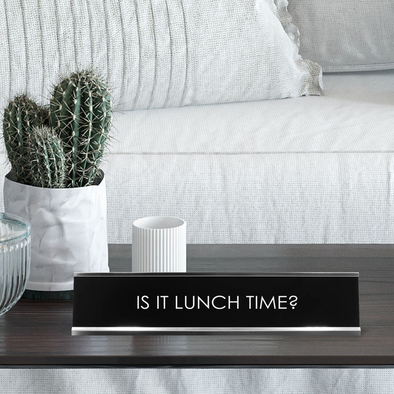 Is It Lunch Time Novelty Desk Sign - Etsy