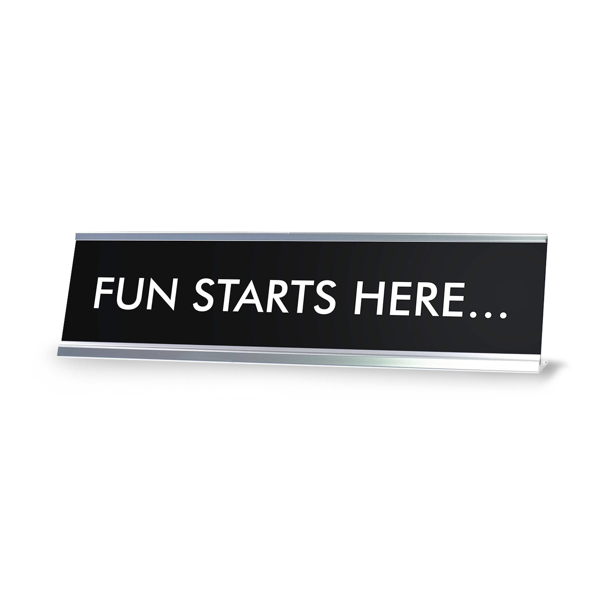 FUN STARTS HERE... Novelty Desk Sign | Etsy