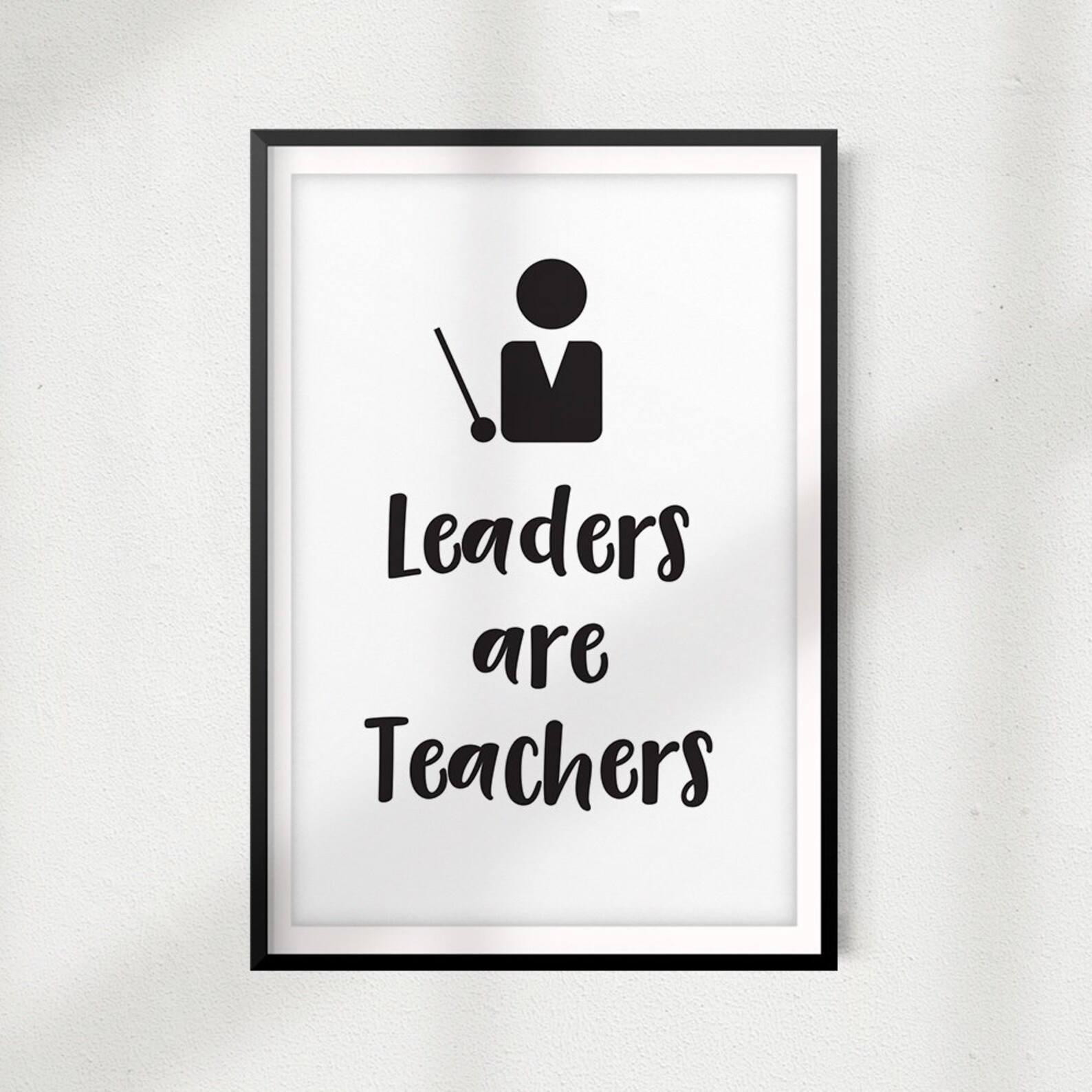 Leaders Are Teachers UNFRAMED Print Quote Wall Art | Etsy