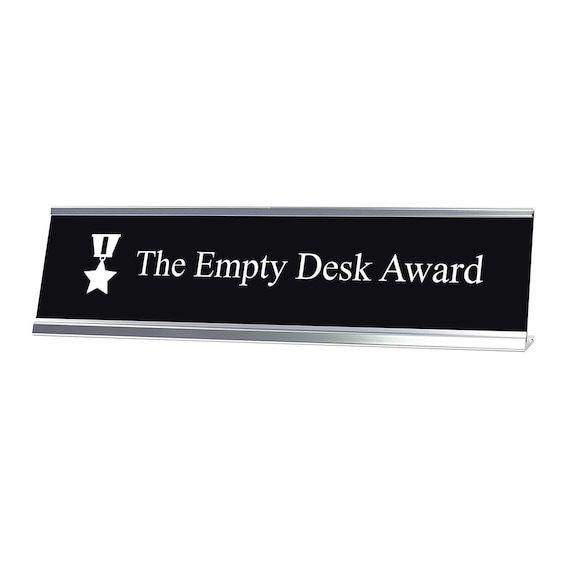 The Empty Desk Award Desk Sign Novelty Nameplate 2 X | Etsy