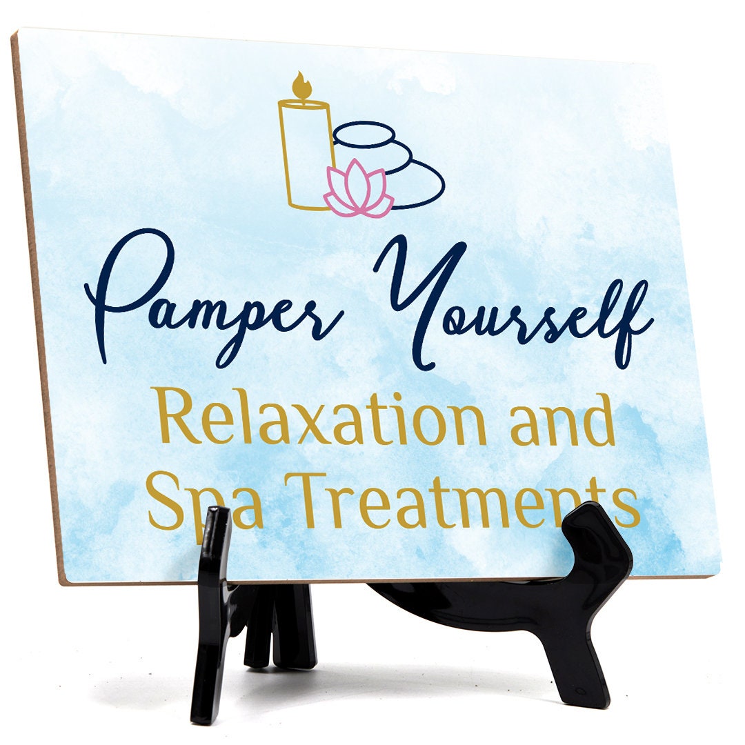 Signs Bylita Pamper Yourself: Relaxation and Spa Treatments Table Sign ...