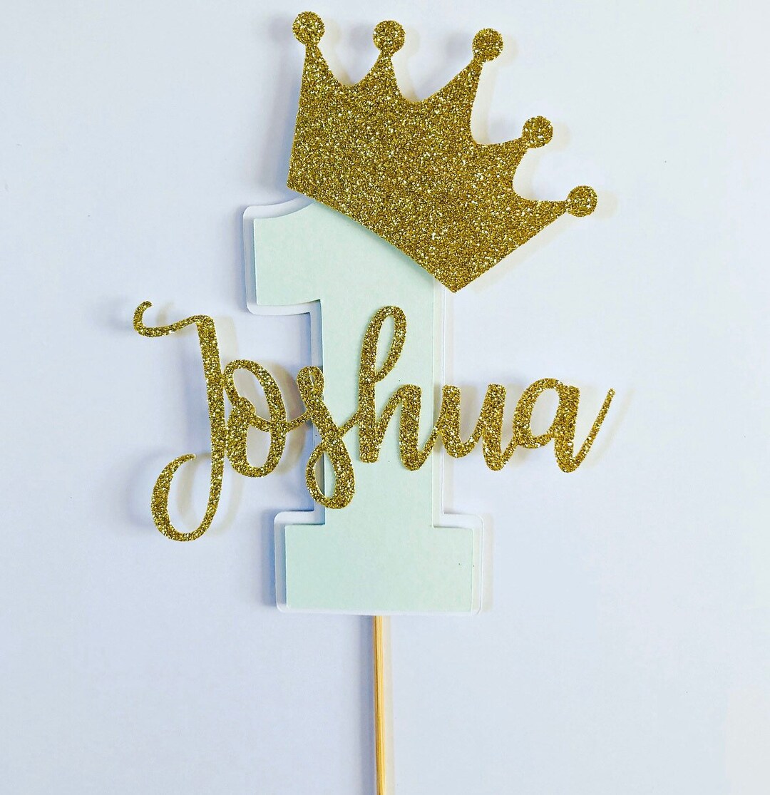 Custom, Personalised Cake Topper, One Cake Topper, Crown Cale Topper ...