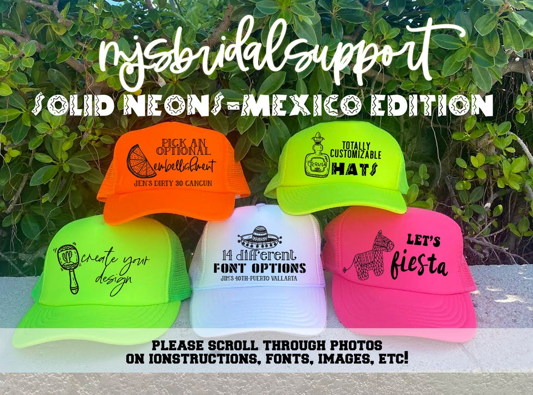 NEON MEXICO Party Hat / Totally Customizable Trucker Cap / Create Your ...