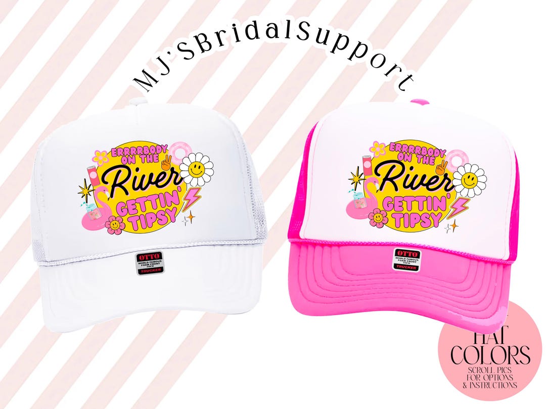 River Float Party Trucker Hats | Getting Tipsy Floating the River ...