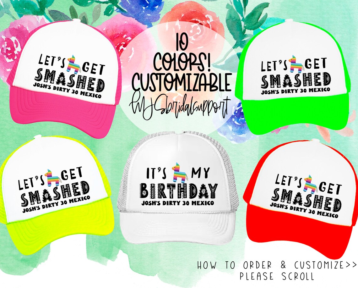 Mexico Birthday Trucker Hats / Let's Get SMASHED / Party - Etsy