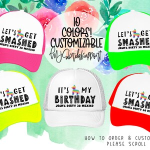 Mexico Birthday Trucker Hats / Let's Get SMASHED / Party in Mexico Cabo ...