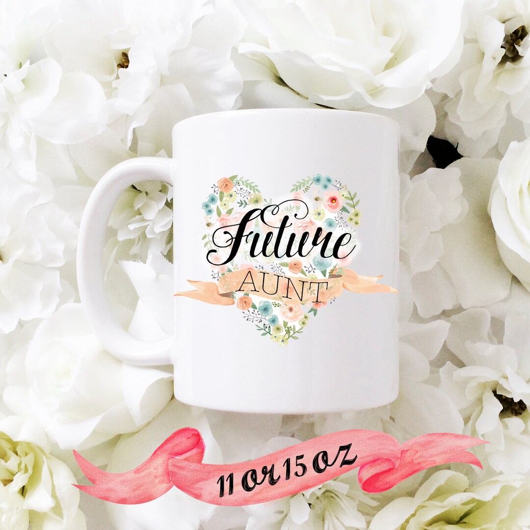 Pregnancy Announcement Mug / FUTURE AUNT Gift for Sister Surprise ...