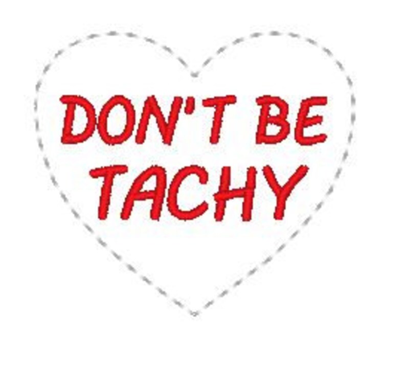 Don't Be Tachy Feltie Embroidery Design File - Etsy