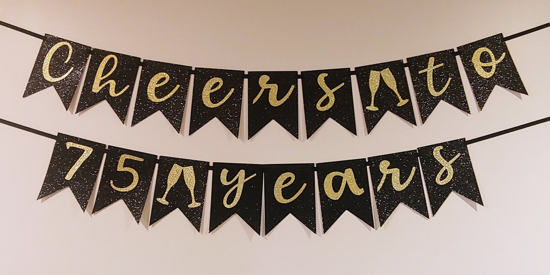 Cheers to 75 Years Banner. Happy Birthday Banner. 75. Milestone Age ...