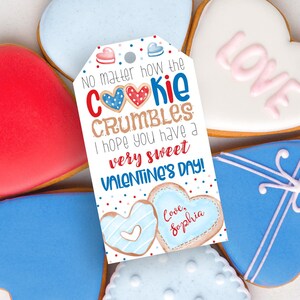 Valentine's Day Gift Tag, Editable No Matter How the Cookie Crumbles ...