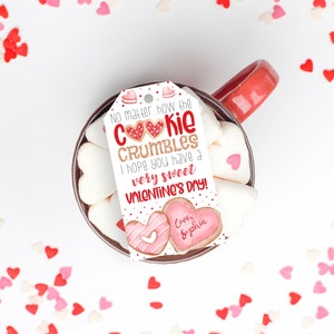Valentine's Day Gift Tag, Editable No Matter How the Cookie Crumbles ...