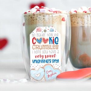 Valentine's Day Gift Tag, Editable No Matter How the Cookie Crumbles ...