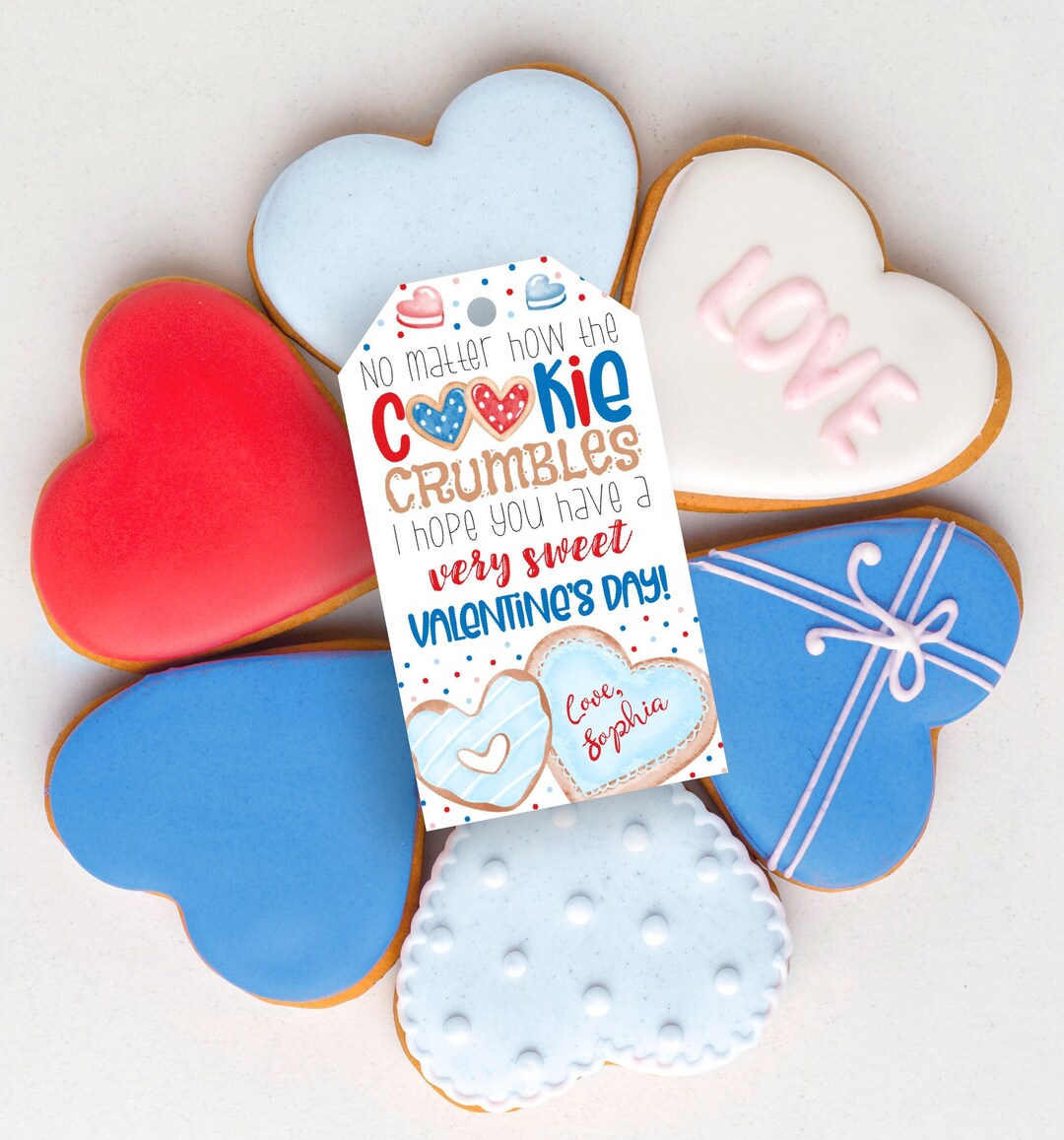Valentine's Day Gift Tag, Editable No Matter How the Cookie Crumbles ...