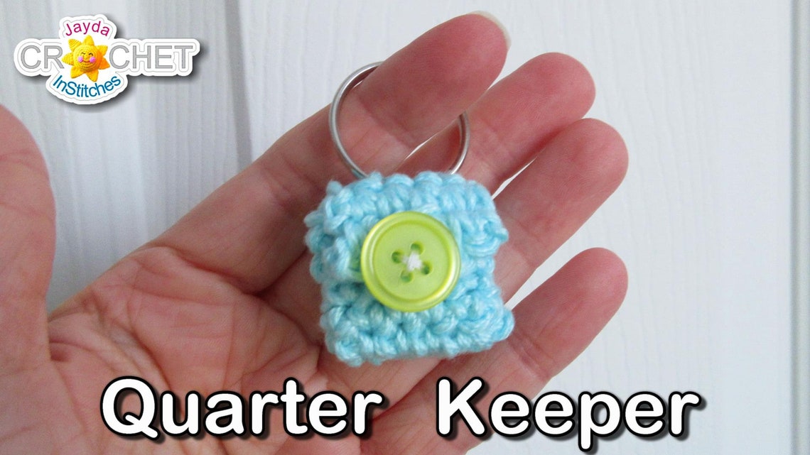 Quarter Keeper Keychain - Crochet PATTERN PDF - Jayda Institches - Etsy