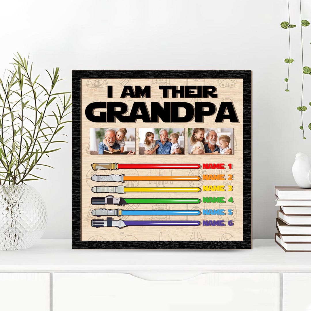 Customized Grandpa Photo Collage Sign With Lightsabers, I Am Their ...