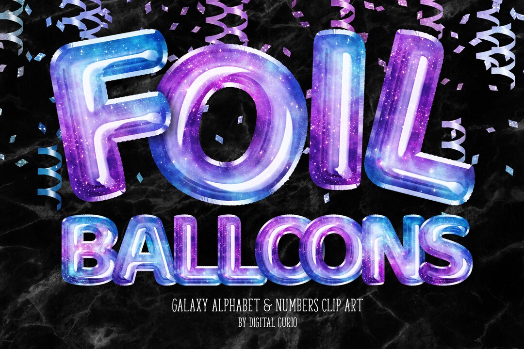 Galaxy Foil Balloon Alphabet Clip Art – Iridescent PNG Graphics ...