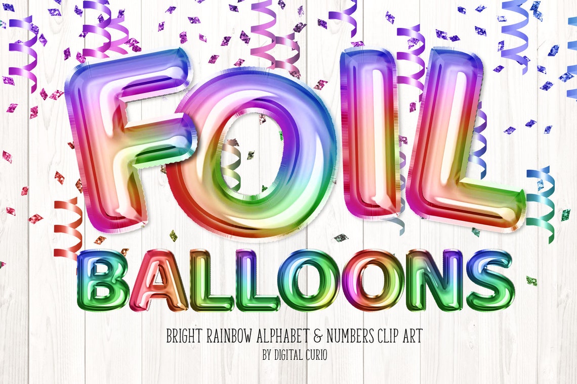 Rainbow Foil Balloon Alphabet Clip Art – Iridescent PNG Graphics ...
