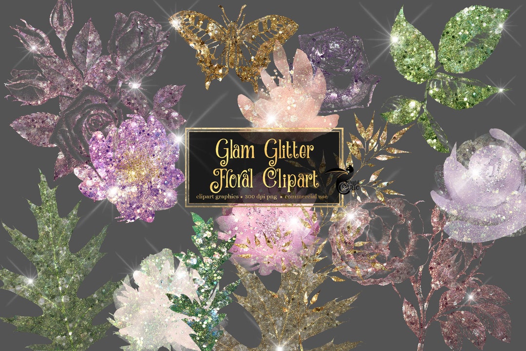 Glam Glitter Floral Clip Art - Digital Clipart With Sparkles and ...