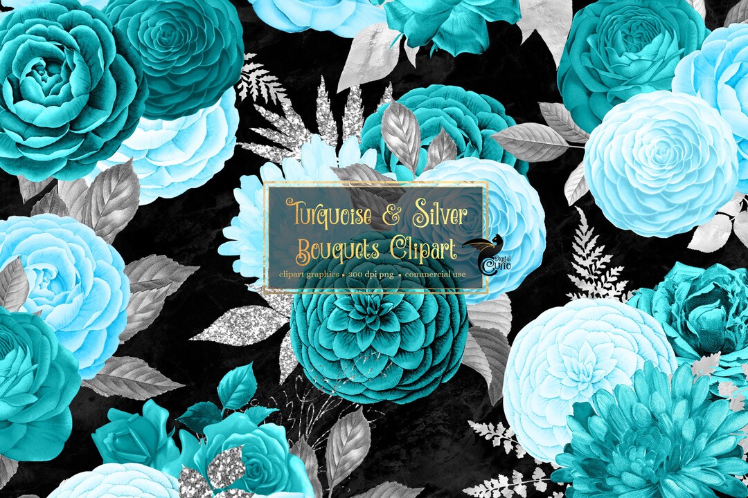 Turquoise and Silver Floral Bouquets Clipart, Digital Instant Download ...