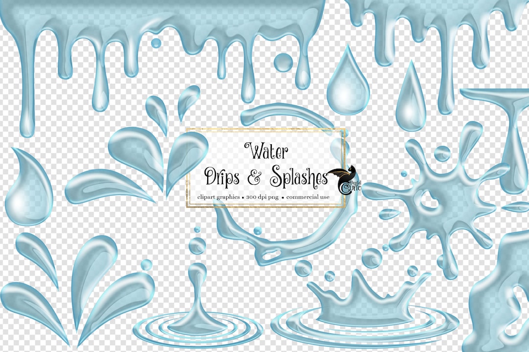 Water Drips and Splashes Clipart - Digital Clip Art Overlays Instant ...