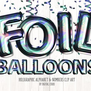 Holographic Foil Balloon Alphabet Clip Art - Iridescent Digital Instant ...