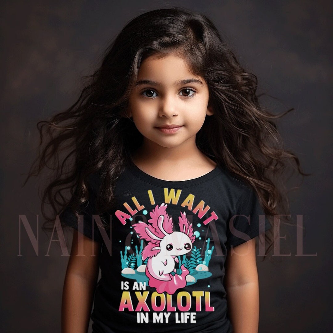 Axolotl Shirt, Axolotl Gifts, All I Want is an Axolotl Shirt, Axolotl ...