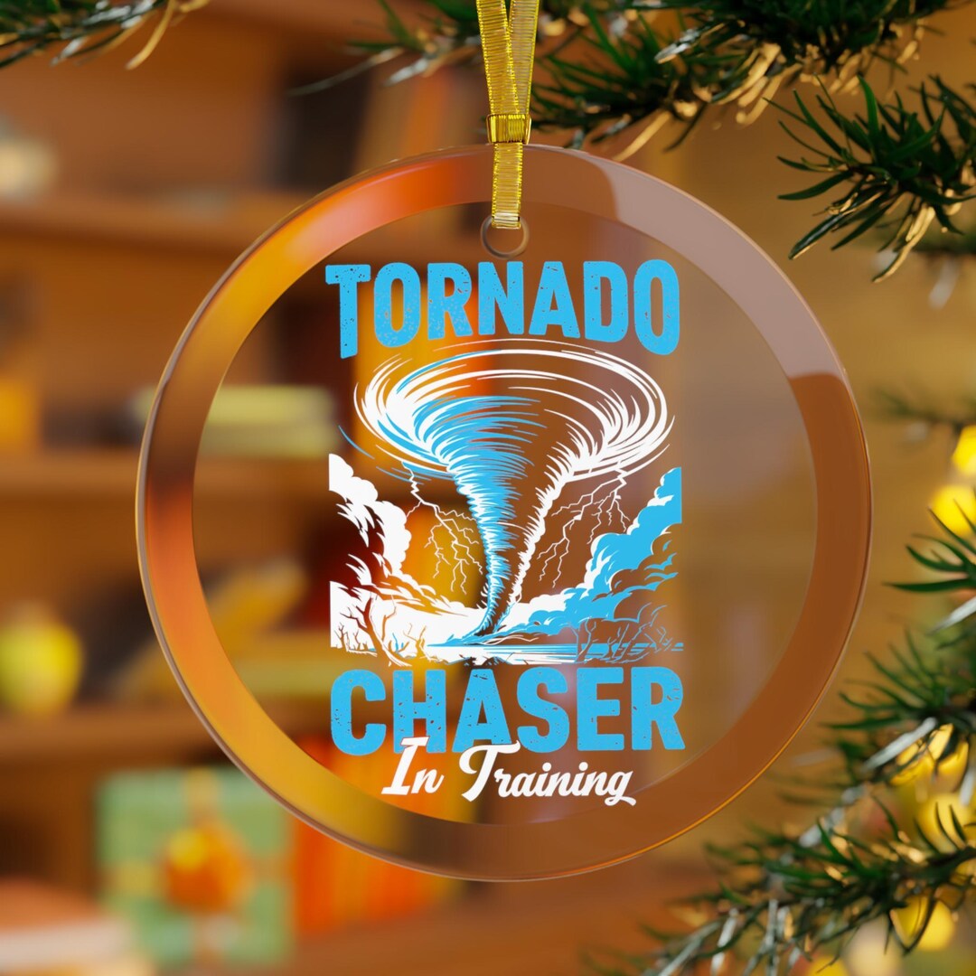 Tornado Ornament, Tornado Chaser in Training, Storm Chaser, Storm ...