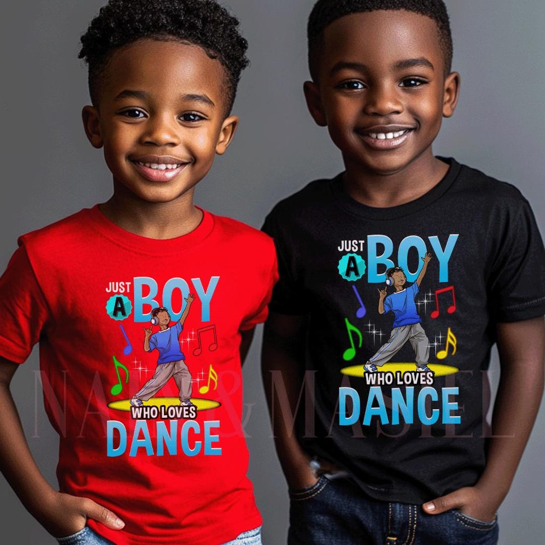Black Boy Dancer Shirt, Just a BOY Who Loves Dance, Boy Dancer Gifts ...