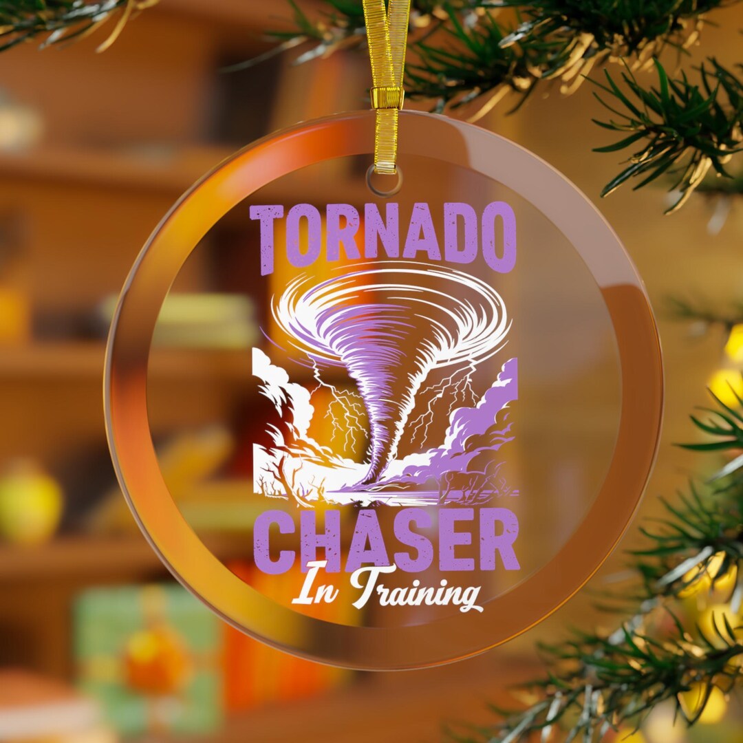 Tornado Ornament, Tornado Chaser in Training, Storm Chaser, Storm ...