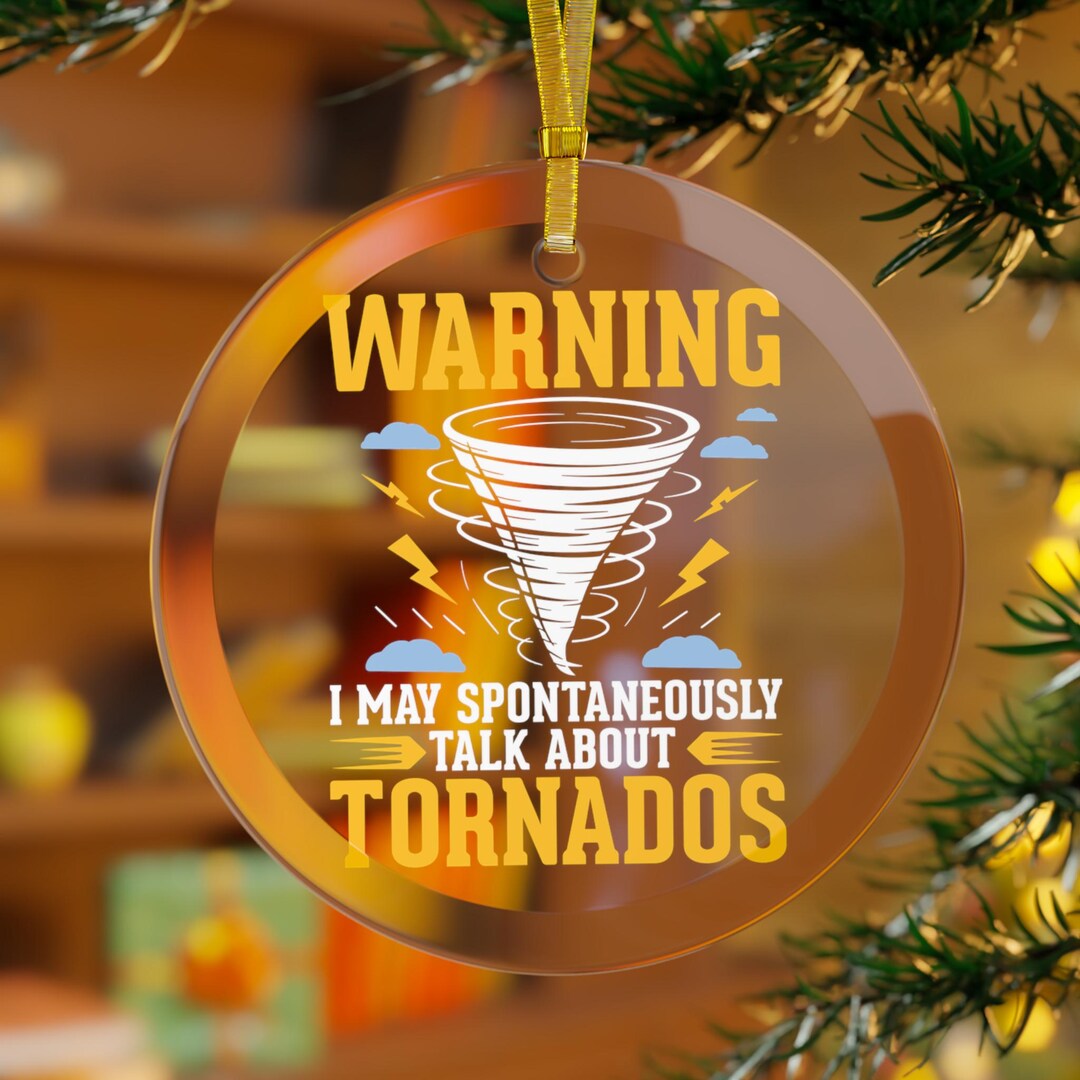 Tornado Ornament, Tornado Lover, Talk Tornado, Storm Chaser, Storm ...